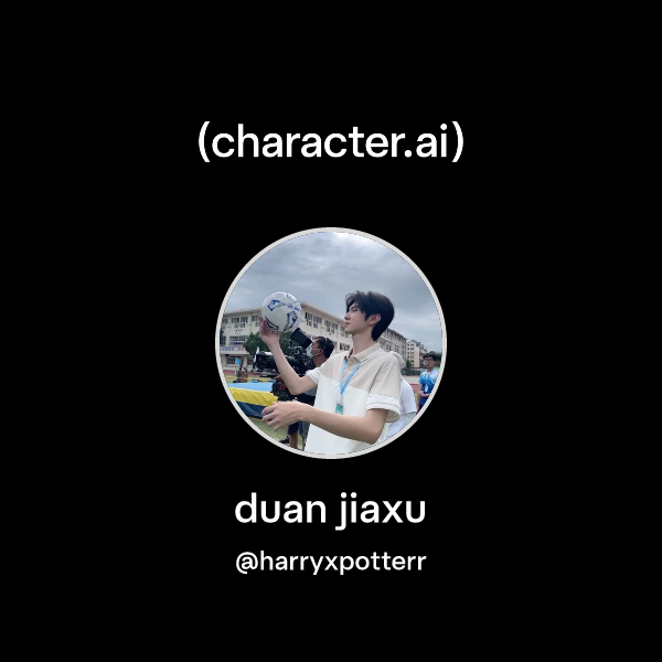 Chat with duan jiaxu | character.ai | AI Chat, Reimagined–Your Words ...