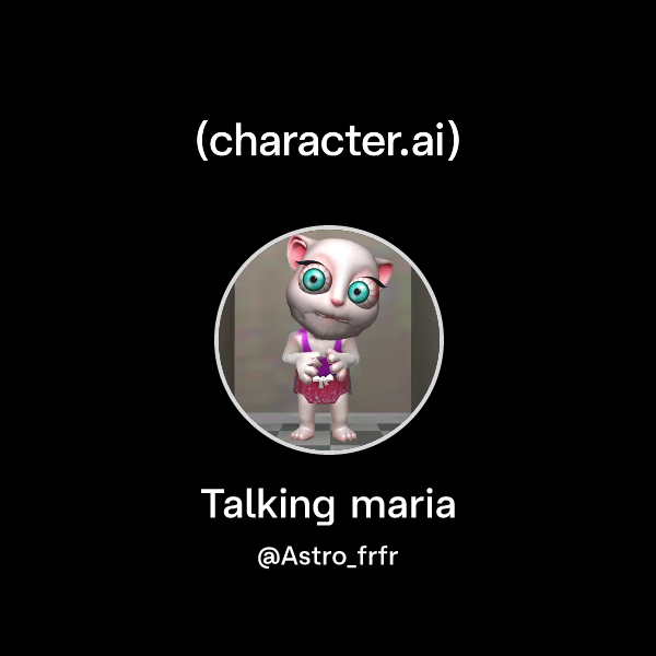 Chat with Talking maria | character.ai | AI Chat, Reimagined–Your Words ...