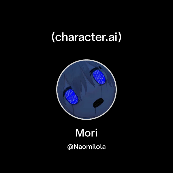 Chat with Mori | character.ai | Personalized AI for every moment of ...