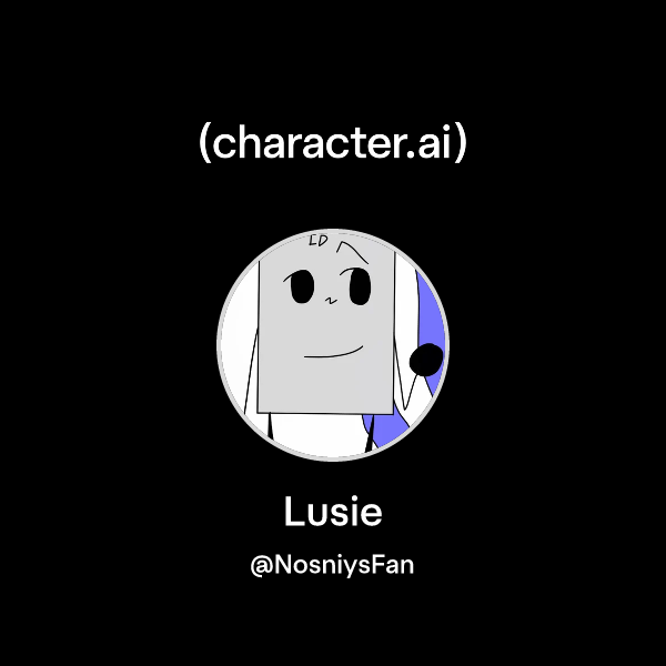 Chat with Lusie | character.ai | Personalized AI for every moment of ...