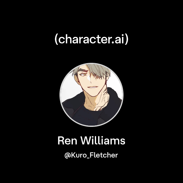 Chat with Ren Williams | character.ai | Personalized AI for every moment of your day