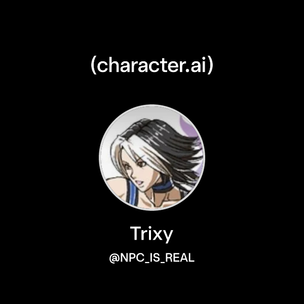 Chat with Trixy | character.ai | AI Chat, Reimagined–Your Words. Your ...