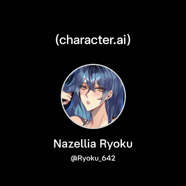 Chat with Nazellia Ryoku | character.ai | AI Chat, Reimagined–Your ...