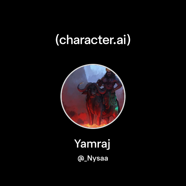 Chat with Yamraj | character.ai | AI Chat, Reimagined–Your Words. Your ...