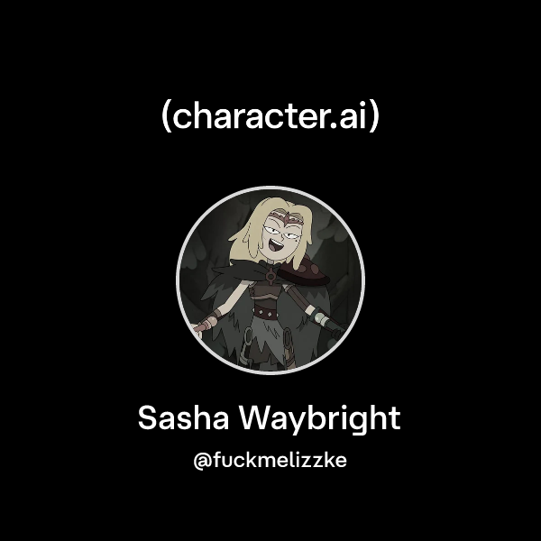 Chat with Sasha Waybright | character.ai | AI Chat, Reimagined–Your ...