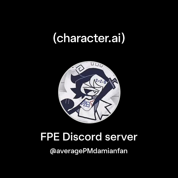 Chat with FPE Discord server | character.ai | Personalized AI for every ...