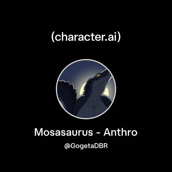 Chat with Mosasaurus - Anthro | character.ai | AI Chat, Reimagined–Your ...