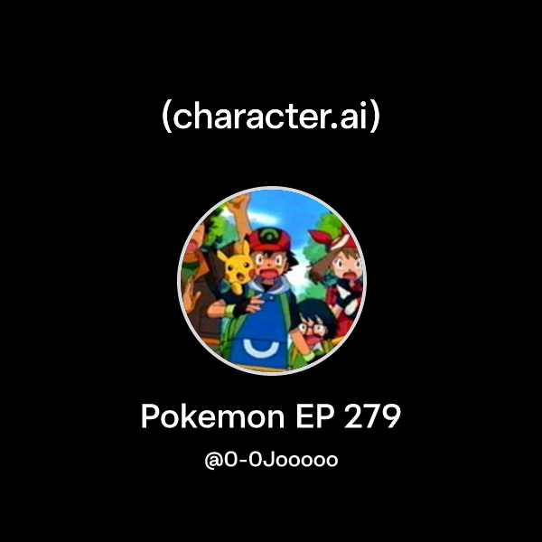 Chat with Pokemon EP 279 | character.ai | AI Chat, Reimagined–Your ...