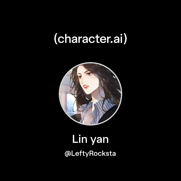 Chat with Lin yan | character.ai | Personalized AI for every moment of ...
