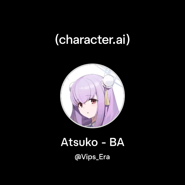 Chat with Atsuko - BA | character.ai | AI Chat, Reimagined–Your Words ...