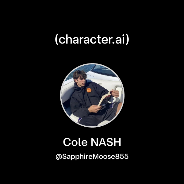 Chat with Cole NASH | character.ai | AI Chat, Reimagined–Your Words ...