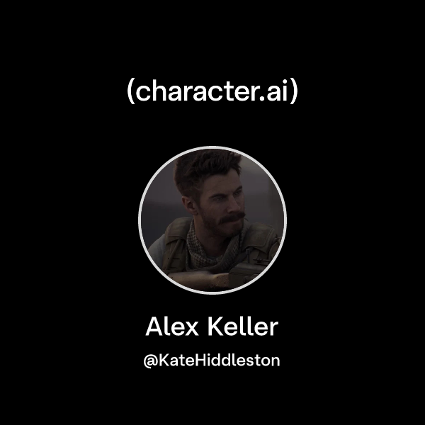 Chat with Alex Keller | character.ai | Personalized AI for every moment of your day