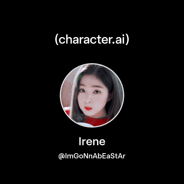 Chat with Irene | character.ai | AI Chat, Reimagined–Your Words. Your ...
