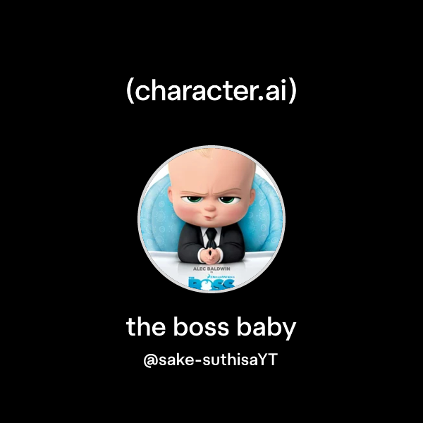 Chat with the boss baby | character.ai | Personalized AI for every ...