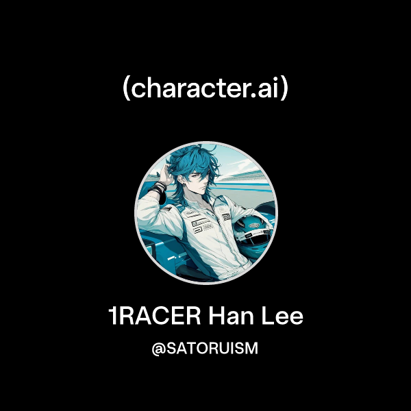 Chat with 1RACER Han Lee | character.ai | AI Chat, Reimagined–Your ...