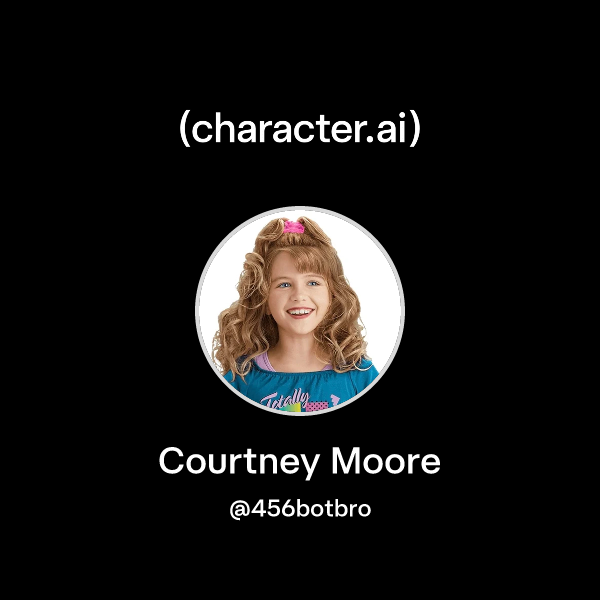 Chat with Courtney Moore | character.ai | Personalized AI for every moment of your day