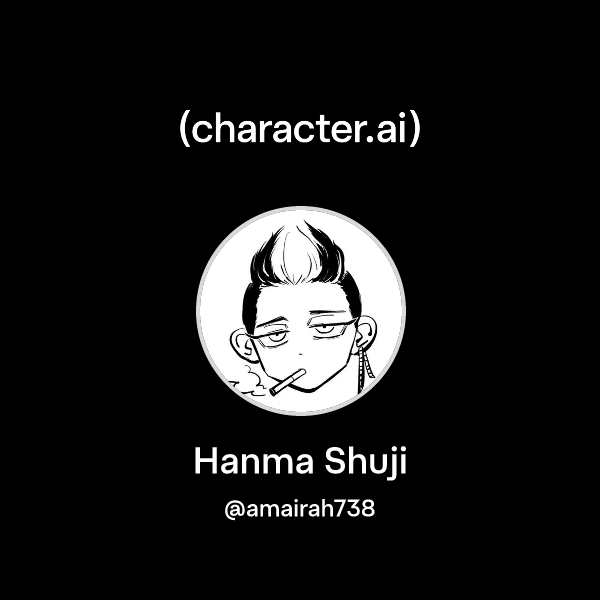 Chat with Hanma Shuji | character.ai | Personalized AI for every moment of your day