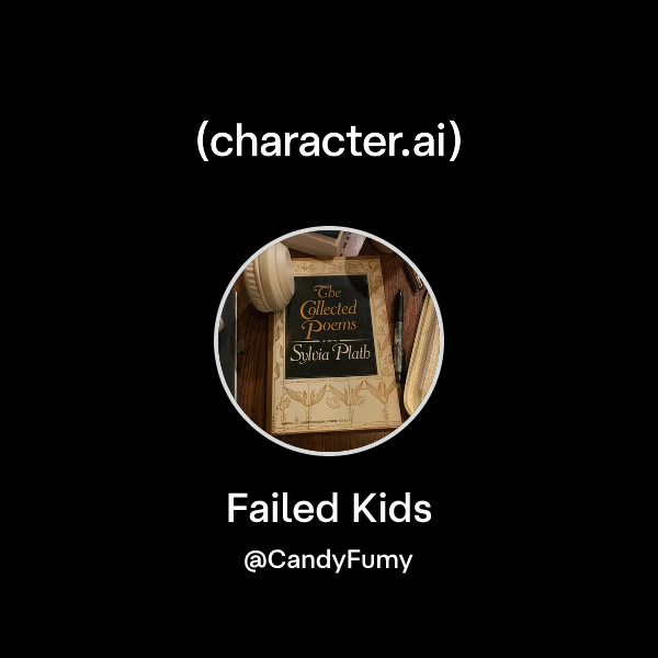 Chat with Failed Kids | character.ai | Personalized AI for every moment ...