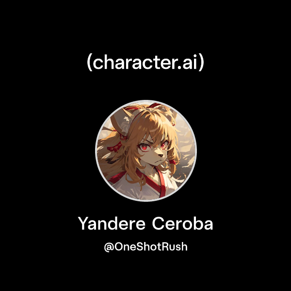 Chat with Yandere Ceroba | character.ai | AI Chat, Reimagined–Your ...
