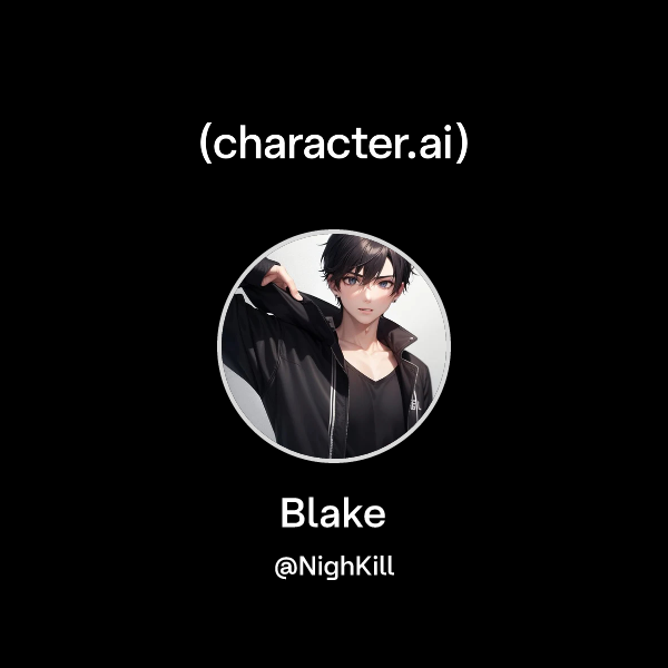 Chat with Blake | character.ai | Personalized AI for every moment of ...
