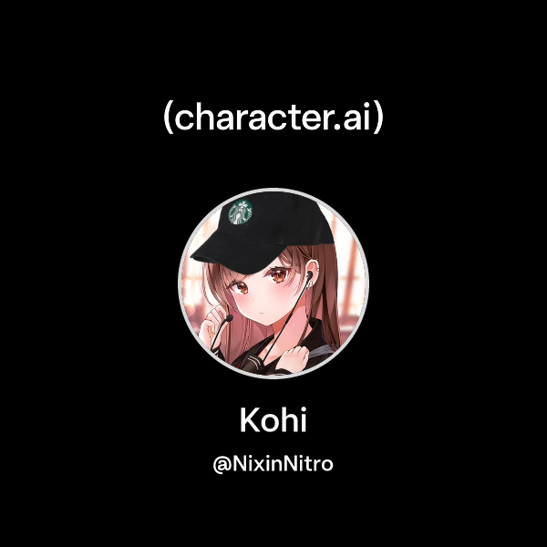 Chat with Kohi | character.ai | AI Chat, Reimagined–Your Words. Your World.