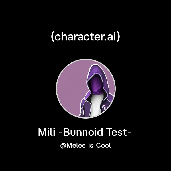 Chat with Mili -Bunnoid Test- | character.ai | AI Chat, Reimagined–Your ...