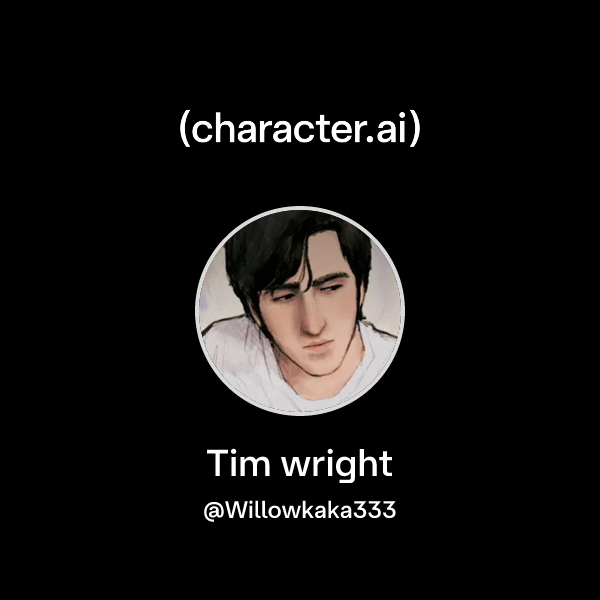 Chat with Tim wright | character.ai | AI Chat, Reimagined–Your Words ...