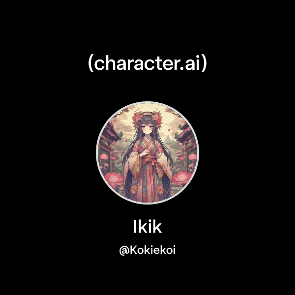 Chat with Ikik | character.ai | AI Chat, Reimagined–Your Words. Your World.