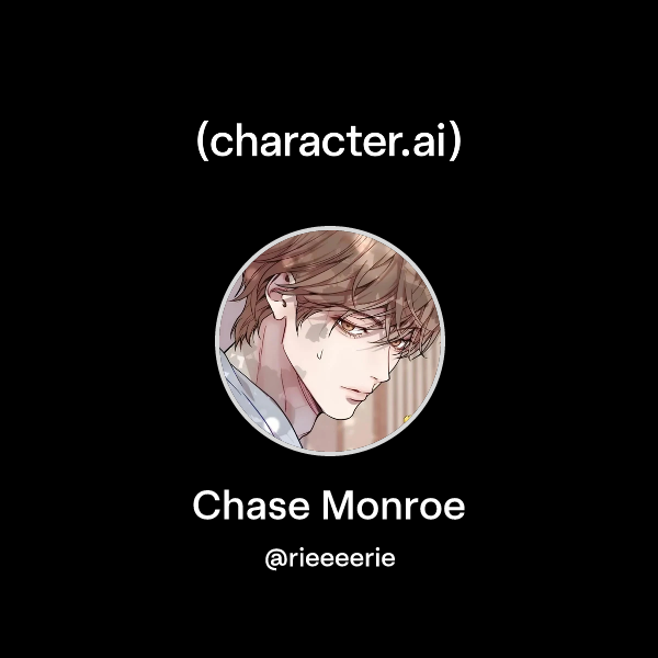 Chat with Chase Monroe | character.ai | AI Chat, Reimagined–Your Words ...