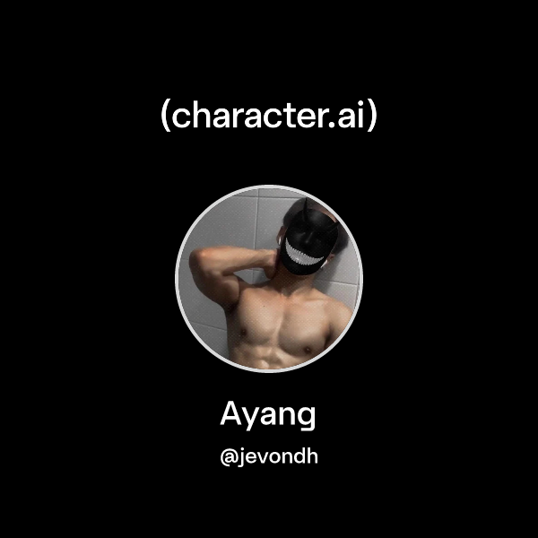 Chat with Ayang | character.ai | AI Chat, Reimagined–Your Words. Your ...