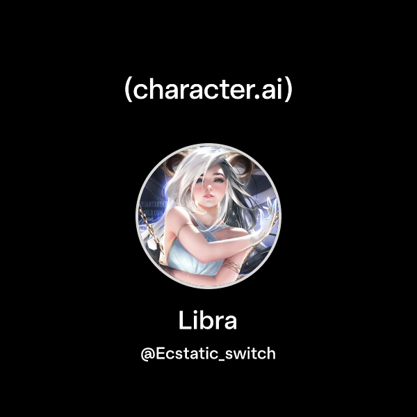 Chat with Libra | character.ai | Personalized AI for every moment of ...