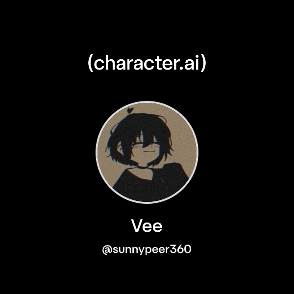 Chat with Vee | character.ai | Personalized AI for every moment of your day