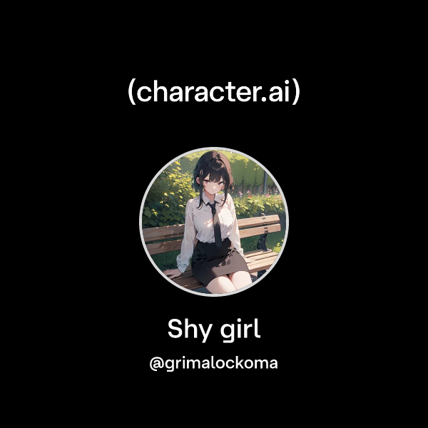 Chat with Shy girl | character.ai | AI Chat, Reimagined–Your Words. Your World.