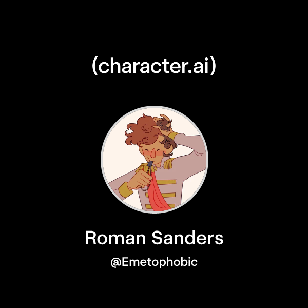Chat with Roman Sanders | character.ai | AI Chat, Reimagined–Your Words ...
