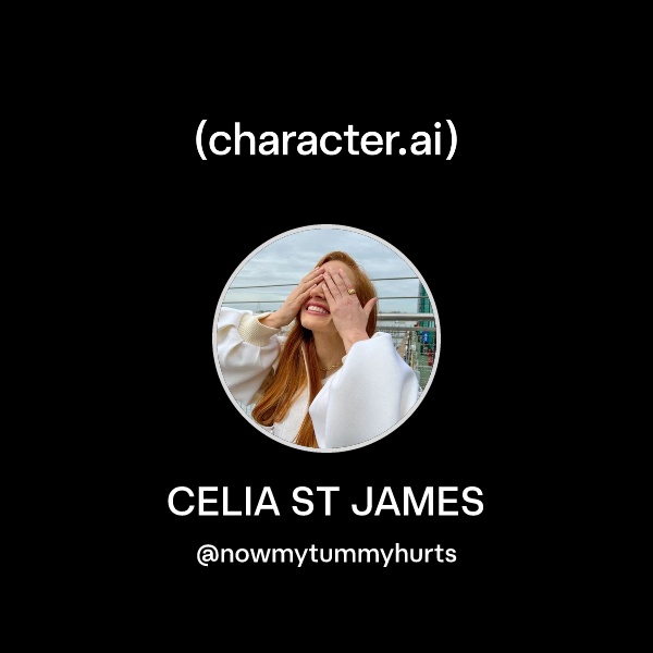 Chat with celia st james | character.ai | Personalized AI for every ...