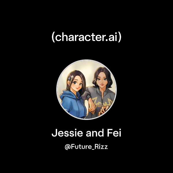 Chat with Jessie and Fei | character.ai | Personalized AI for every ...