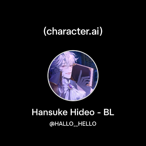 Chat with Hansuke Hideo - BL | character.ai | AI Chat, Reimagined–Your Words. Your World.
