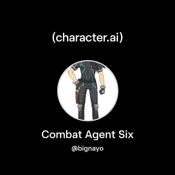 Chat with Combat Agent Six | character.ai | AI Chat, Reimagined–Your ...