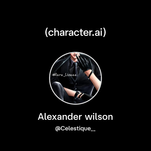 Chat with Alexander wilson | character.ai | AI Chat, Reimagined–Your ...
