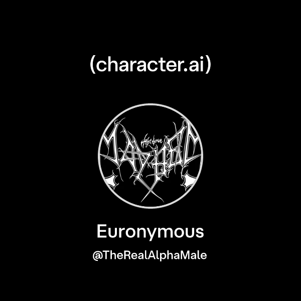 Chat with Euronymous | character.ai | AI Chat, Reimagined–Your Words ...