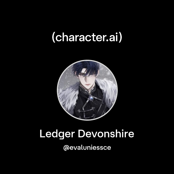 Chat with Ledger Devonshire | character.ai | AI Chat, Reimagined–Your ...
