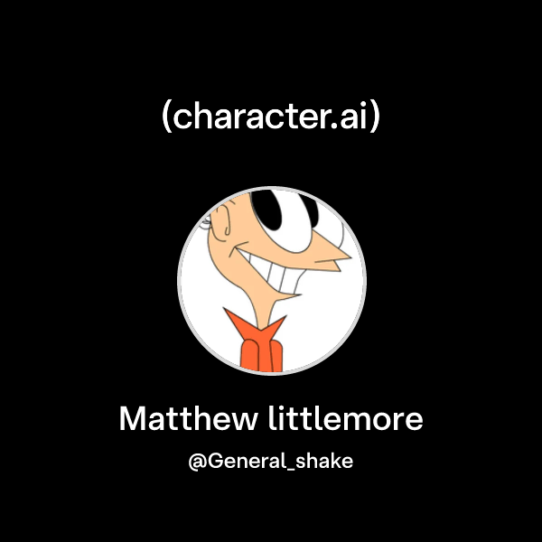 Chat with Matthew littlemore | character.ai | AI Chat, Reimagined–Your ...