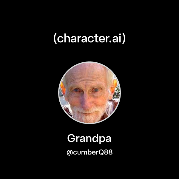 Chat with Grandpa | character.ai | AI Chat, Reimagined–Your Words. Your ...