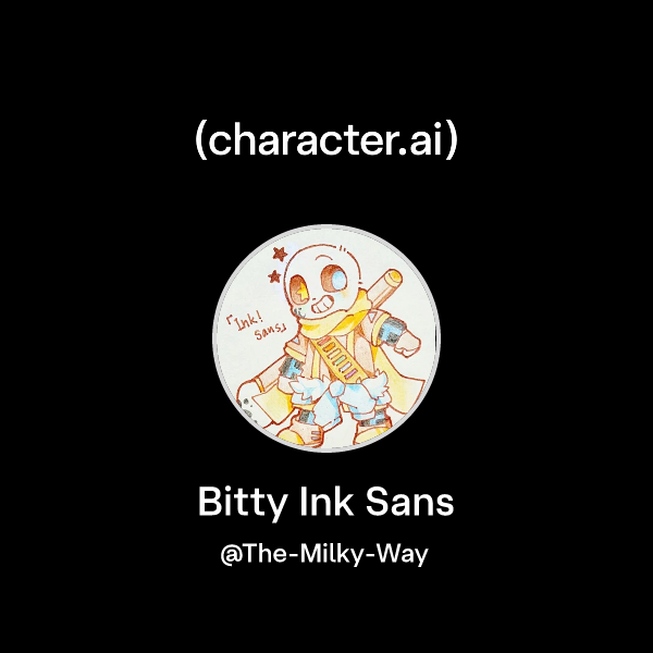 Chat with Bitty Ink Sans | character.ai | Personalized AI for every ...