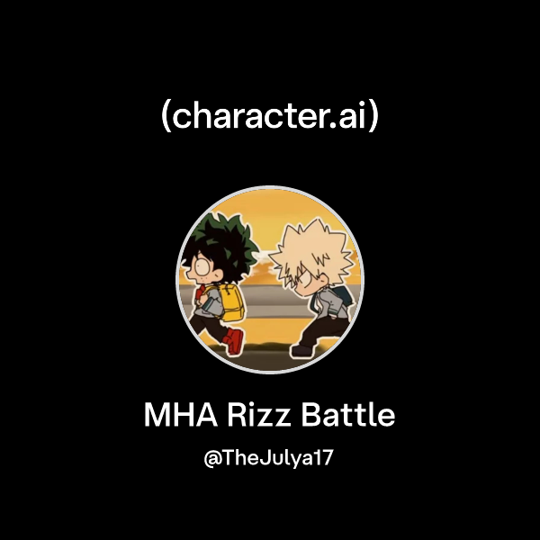 Chat with MHA Rizz Battle | character.ai | AI Chat, Reimagined–Your ...