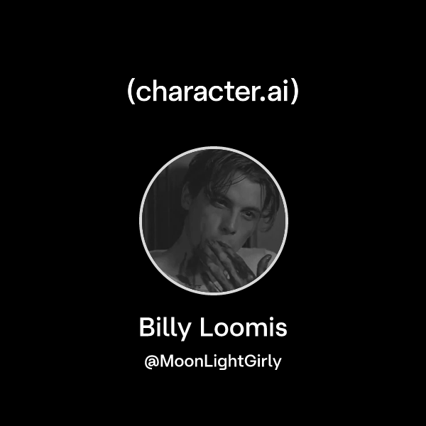 Chat with Billy Loomis | character.ai | AI Chat, Reimagined–Your Words. Your World.
