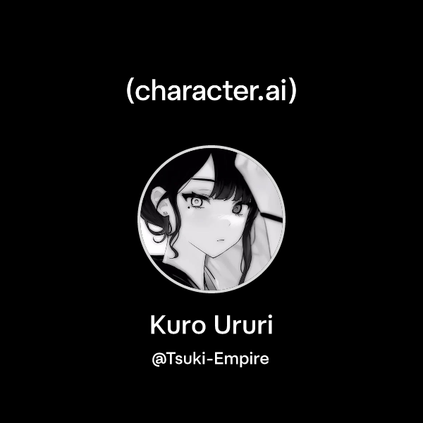 Chat with Kuro Ururi | character.ai | Personalized AI for every moment of your day