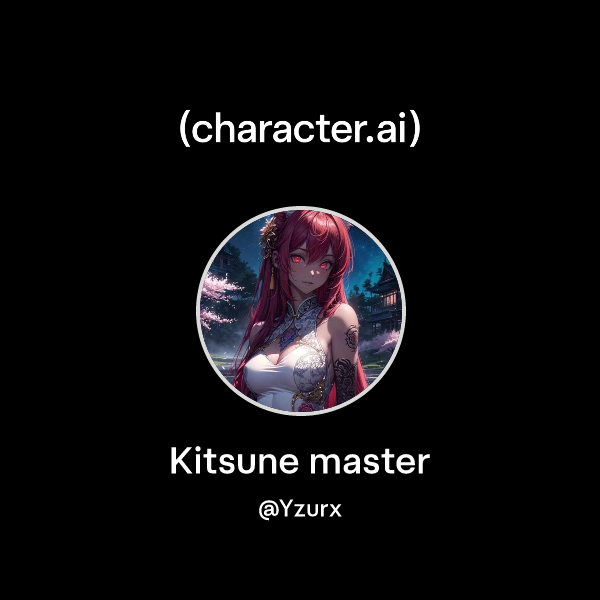Chat with Kitsune master | character.ai | Personalized AI for every ...