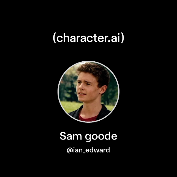 Chat with Sam goode | character.ai | Personalized AI for every moment ...