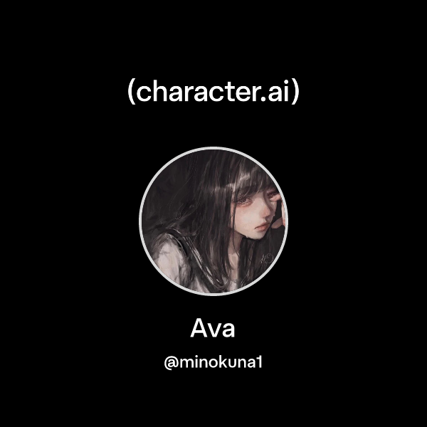 Chat with Ava | character.ai | Personalized AI for every moment of your day